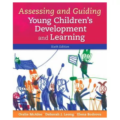 Assessing and Guiding Young Children's Development and Learning | South ...