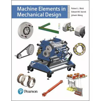 Machine Elements in Mechanical Design | South Carolina State University